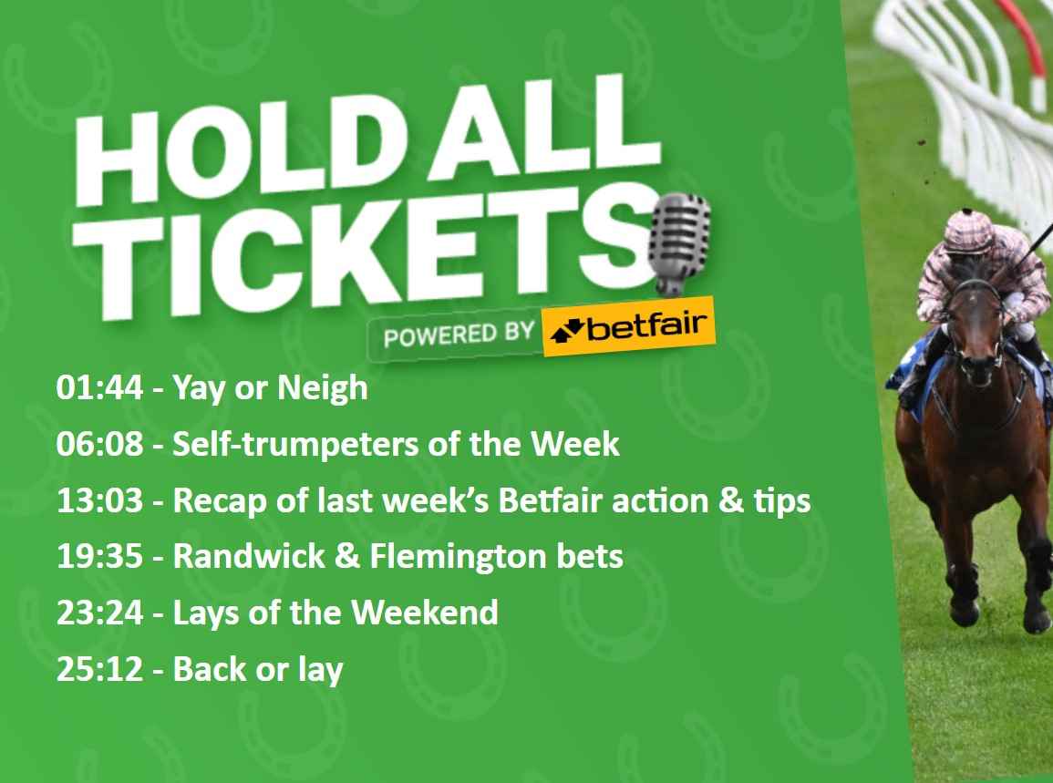 Hold All Tickets podcast: Ascot self inserters in the gun, Liam's lay ...